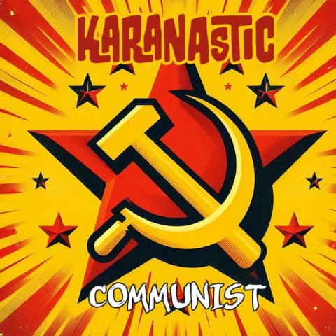 Communist | Karanastic